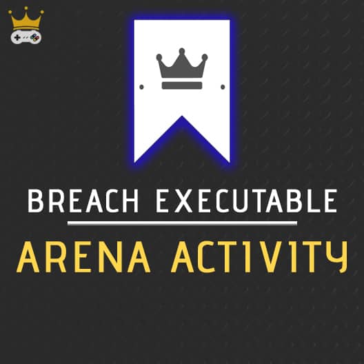 Arena: Breach Executable : Best Game Boosting Service | Game Boosters